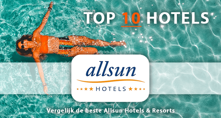 Top 10 all inclusive hotels van Allsun Hotels
